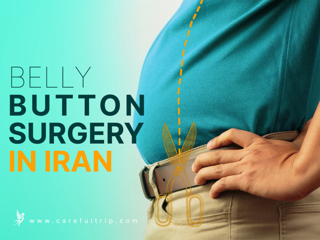 Belly Button Surgery in Iran - CarefulTrip